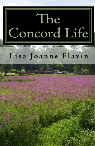 The Concord Life: An Insider's Guide to Historic Concord, Massachusetts ...
