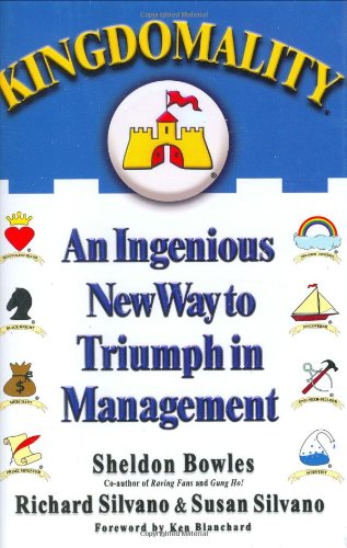 Kingdomality: An Ingenious New Way to Triumph in Management: Bowles ...
