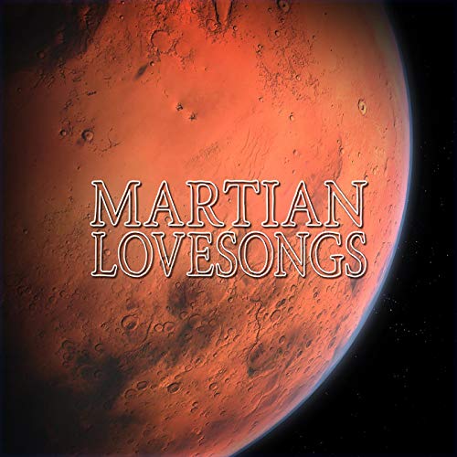Play Martian Lovesongs by VARIOUS ARTISTS on Amazon Music