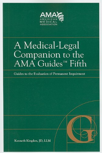 A Medical-Legal Companion to the AMA Guides Fifth: Guides to the ...