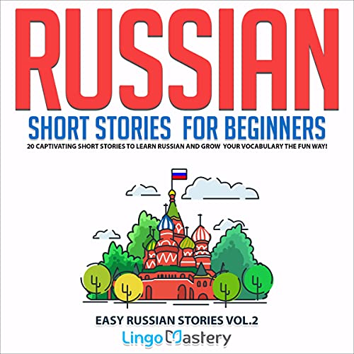 Amazon.com: Russian Short Stories for Beginners: 20 Captivating Short ...