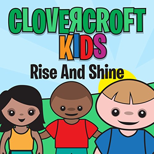 Amazon.com: Rise and Shine : Clovercroft Kids: Digital Music