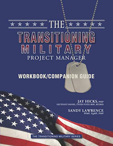 Amazon.com: The Transitioning Military Project Manager Companion Guide ...