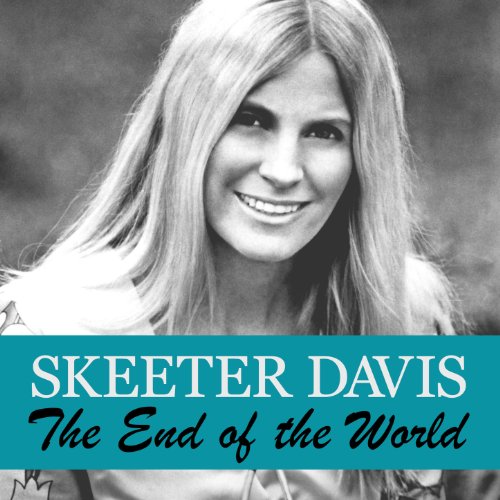 The End of the World by Skeeter Davis on Prime Music