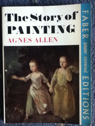 Story of Painting: Agnes Allen: 9780571090327: Amazon.com: Books
