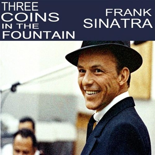 Three Coins in the Fountain - Frank Sinatra: Amazon.de: Musik-CDs & Vinyl