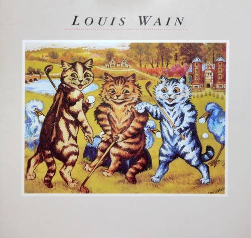 Louis Wain 1860-1939: Exhibition Catalogue 1989 : Parkin, Michael ...