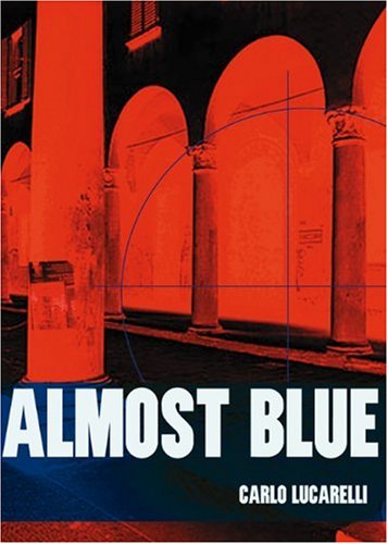Almost Blue (City Lights Italian Voices): Lucarelli, Carlo, Stransky ...