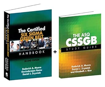 The Certified Six Sigma Green Belt Handbook + ASQ CSSGB Study Guide ...