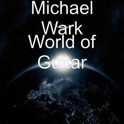 Riproduci World of Guitar di Michael Wark su Amazon Music