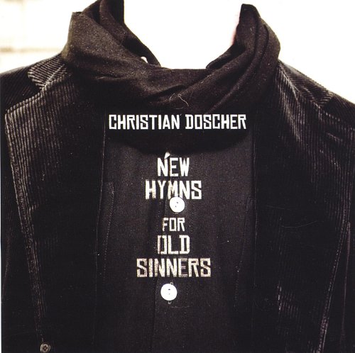 Play New Hymns For Old Sinners by Christian Doscher on Amazon Music