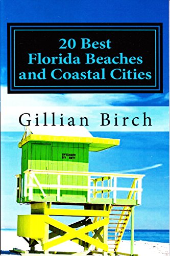 20 Best Florida Beaches and Coastal Cities (20 Best in Florida Book 1 ...