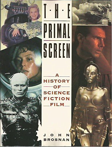 Primal Screen: Story of Science Fiction Film: Brosnan, John ...