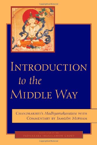 『Introduction to the Middle Way: Chandrakirti's - 読書メーター