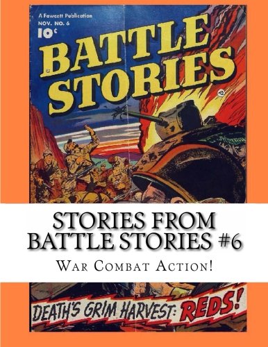 Stories From Battle Stories #6: War Combat Action!: Therrian, Kari A ...