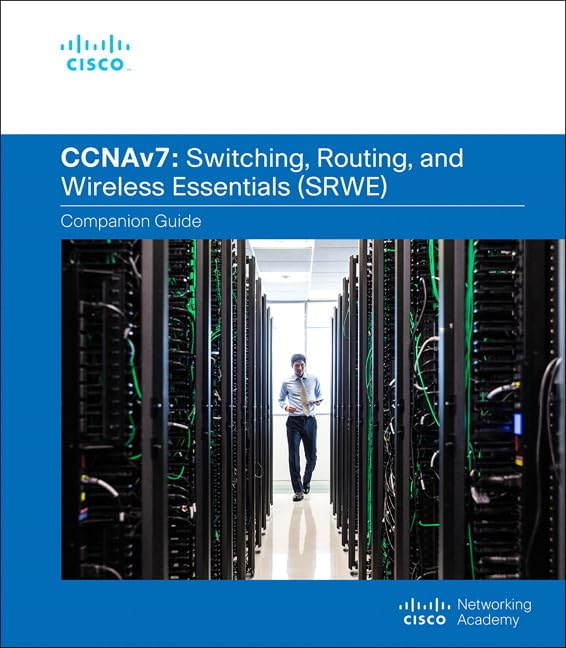 Switching, Routing, and Wireless Essentials Companion Guide (CCNAv7 ...