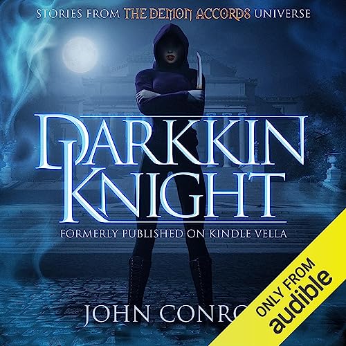 Amazon.com: Darkkin Knight (Audible Audio Edition): John Conroe, Lily ...