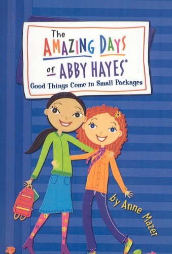 Good Things Come in Small Packages (Amazing Days of Abby Hayes (Pb ...