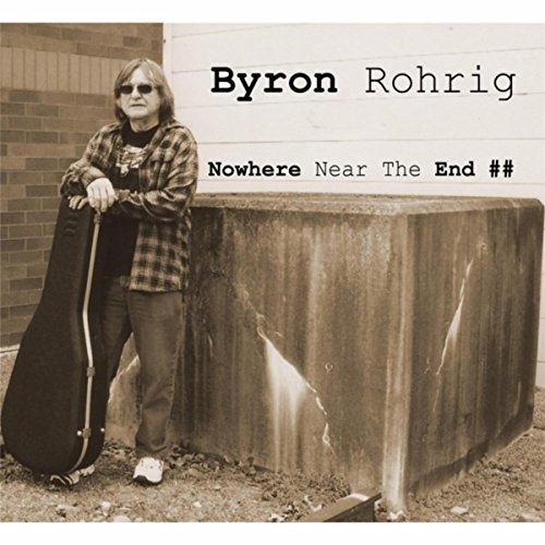Play Nowhere Near the End by Byron Rohrig on Amazon Music