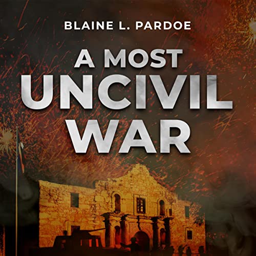 Amazon.com: A Most Uncivil War: Blue Dawn, Book 2 (Audible Audio Edition): Blaine Pardoe, Edward ...