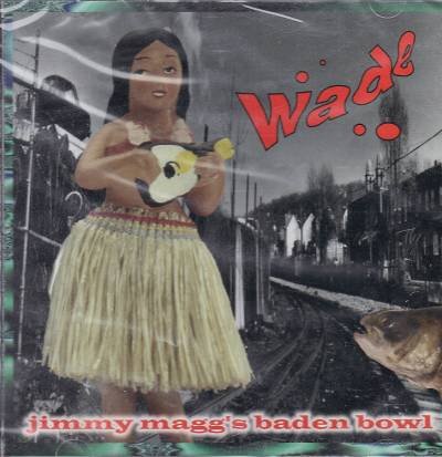 Wade - Jimmy Magg's Baden Bowl - Amazon.com Music