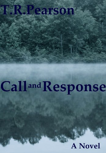 Call and Response - Kindle edition by Pearson, T. R.. Literature ...