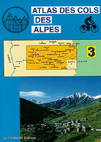 Amazon.com: Atlas routiers : Atlas des cols des Alpes, tome 3 (Volume 3 ...