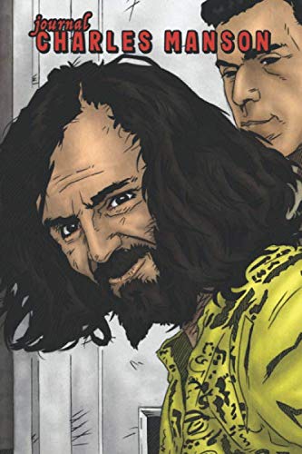Journal Charles Manson: Comic Book Style Journal and Diary - Sneaky ...