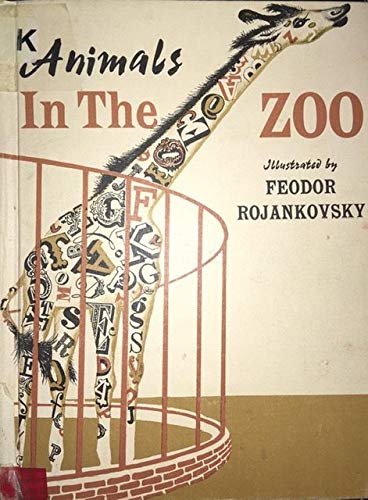 Animals in the zoo,: Rojankovsky, Feodor: 9780394907062: Amazon.com: Books