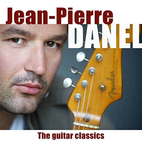Amazon MusicでJean-Pierre DanelのThe Guitar Classics (50 Titres)を再生する