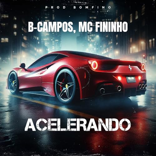 Acelerando [Explicit] song by B-campos, Mc Fininho & PDF Records from Acelerando [Explicit] on ...