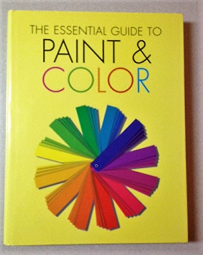 The Essential Guide to Paint & Color: Bay Books: 9781740454421: Amazon ...