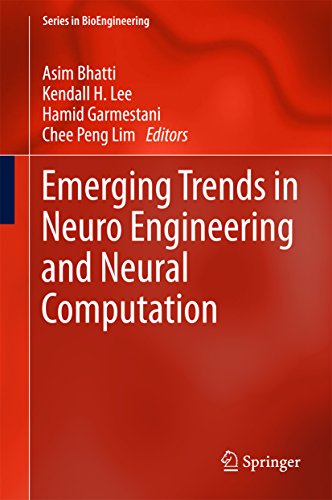 Emerging Trends in Neuro Engineering and Neural Computation (Series in BioEngineering) 1st ed ...