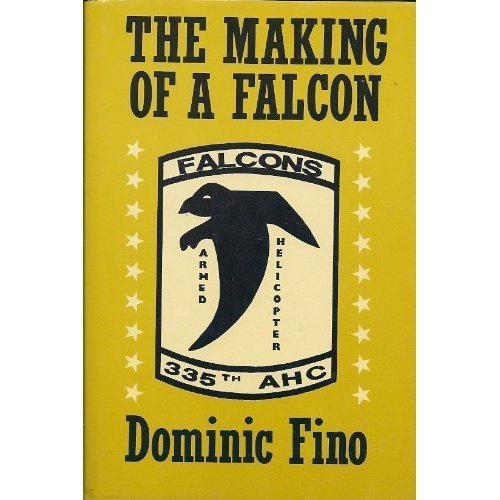 The Making of a Falcon: Fino, Dominic: 9780533111909: Amazon.com: Books