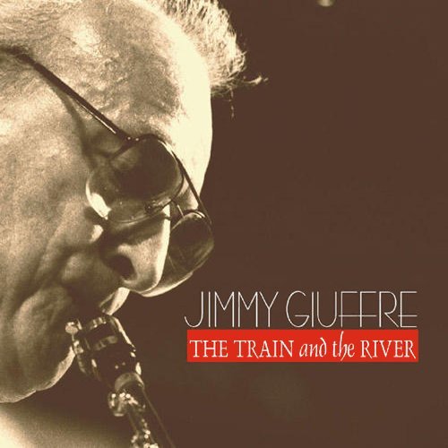 GIUFFRE,JIMMY - The Train and The River - Amazon.com Music