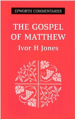 The Gospel of Matthew: Jones, Ivor H.: 9780716204961: Amazon.com: Books