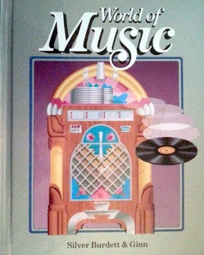 World of Music/Grade 8 (Student Text): Silver Burdett Pr: 9780382070532 ...