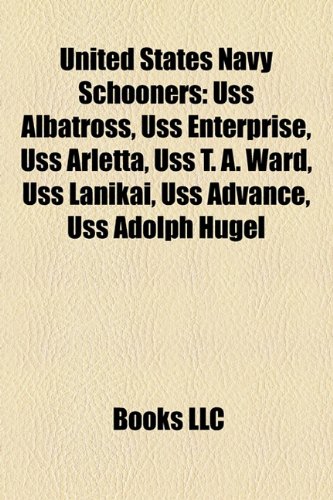 Buy United States Navy Schooners: USS Albatross, USS Enterprise, USS ...
