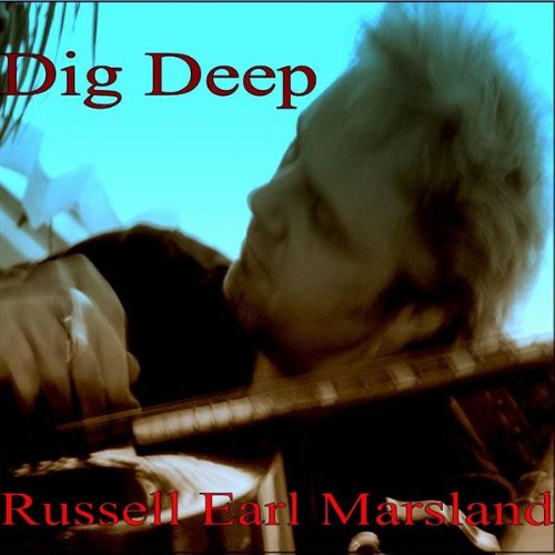 Dig Deep: Russell Marsland: Amazon.in: Music}