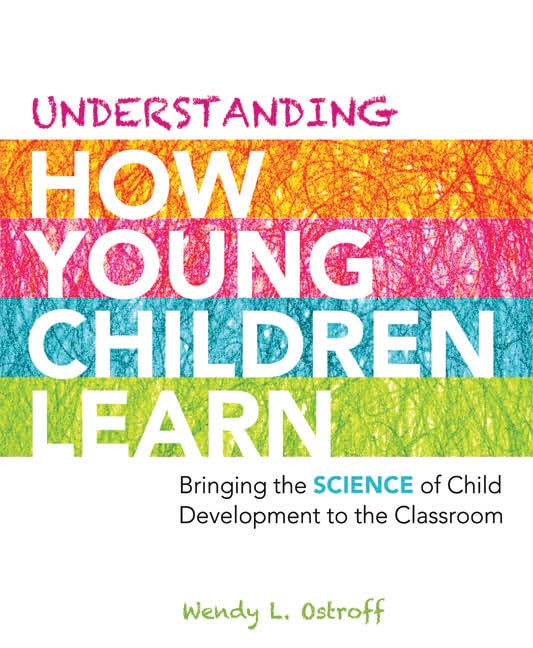 Understanding How Young Children Learn: Bringing the Science of Child ...