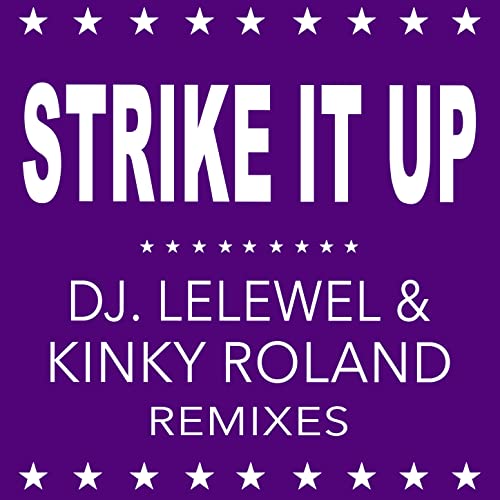 Play Strike It Up (Dj Lelewel & Kinky Roland Remixes) by Black Box on ...