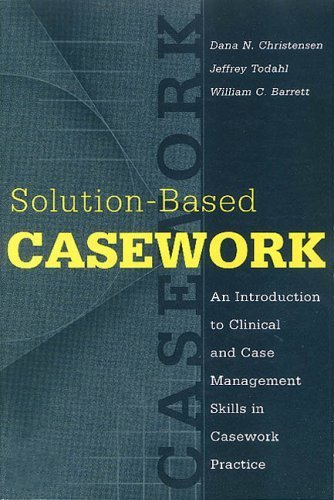 Solution-Based Casework: An Introduction to Clinical and Case ...
