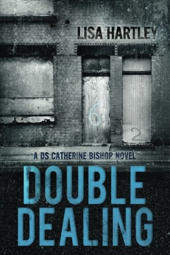 Double Dealing (Detective Sergeant Catherine Bishop Series Book Two ...