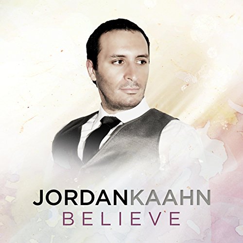 Amazon.com: Believe : Jordan Kaahn: Digital Music