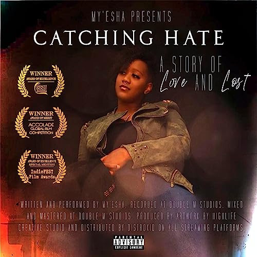 Play Catching Hate by Myesha on Amazon Music