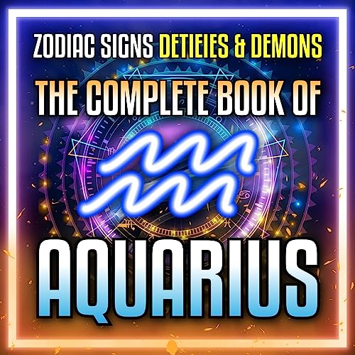 Amazon.com: The Complete Book of Aquarius: Zodiac Signs: Deities ...