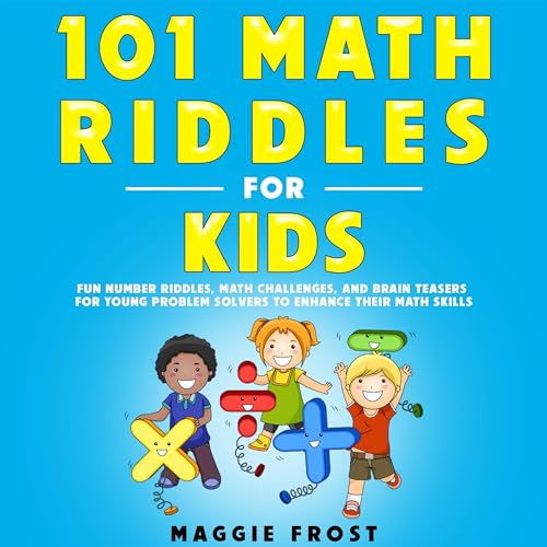 Amazon.com: 101 Math Riddles for Kids: Fun Number Riddles, Math ...
