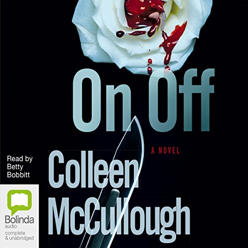On, Off (Audio Download): Colleen McCullough, Betty Bobbitt, Bolinda ...