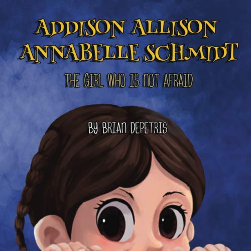 Amazon.com: Addison Allison Annabelle Schmidt: The Girl Who Is Not ...