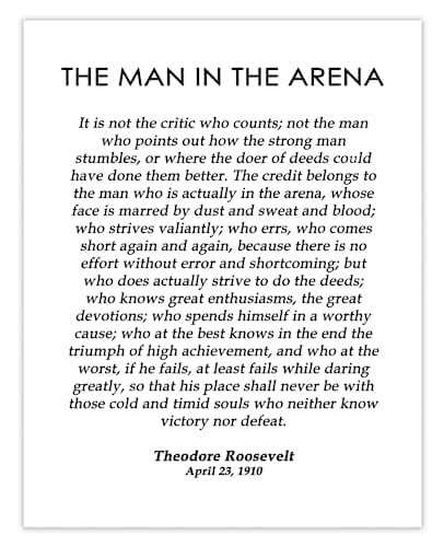 Amazon.com: The Man in the Arena Wall Art -Teddy Roosevelt: B/W 11x14 ...